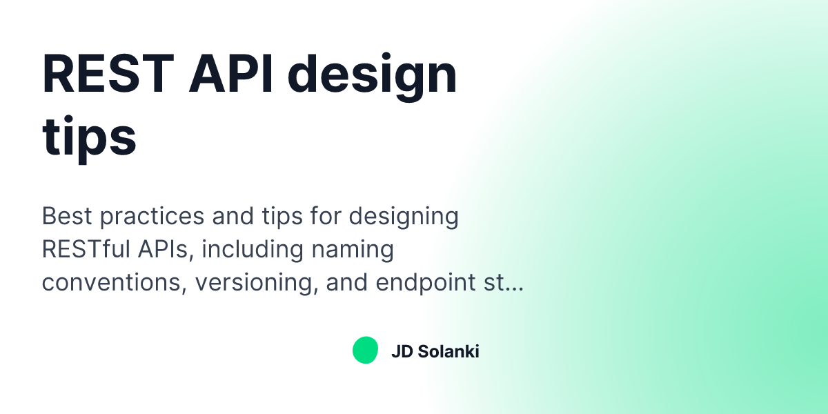 REST API design tips | JD Solanki